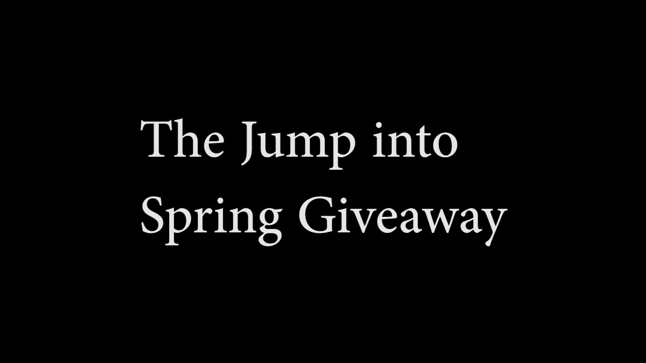 The Jump Into Spring Giveaway - YouTube