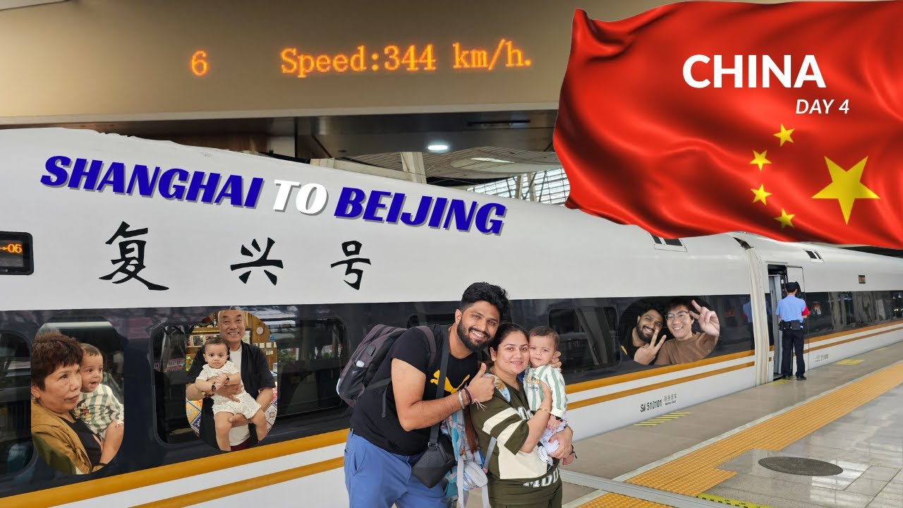 Shanghai to Beijing || Bullet Train || 350 kmph || Fuxing Hao || Day-4 ...