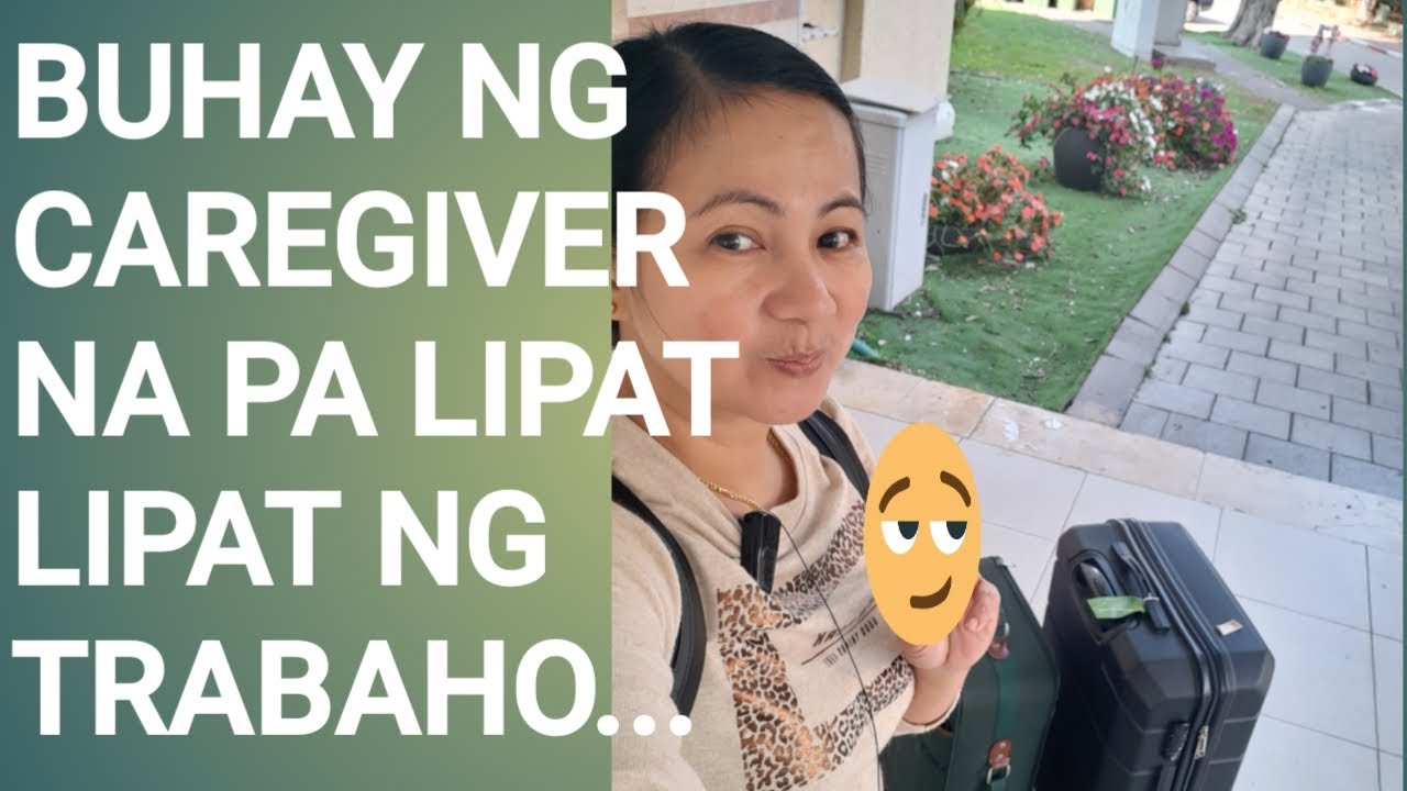 NPA ( No permanent address na ako) Caregiver/ Bagong place na naman ...