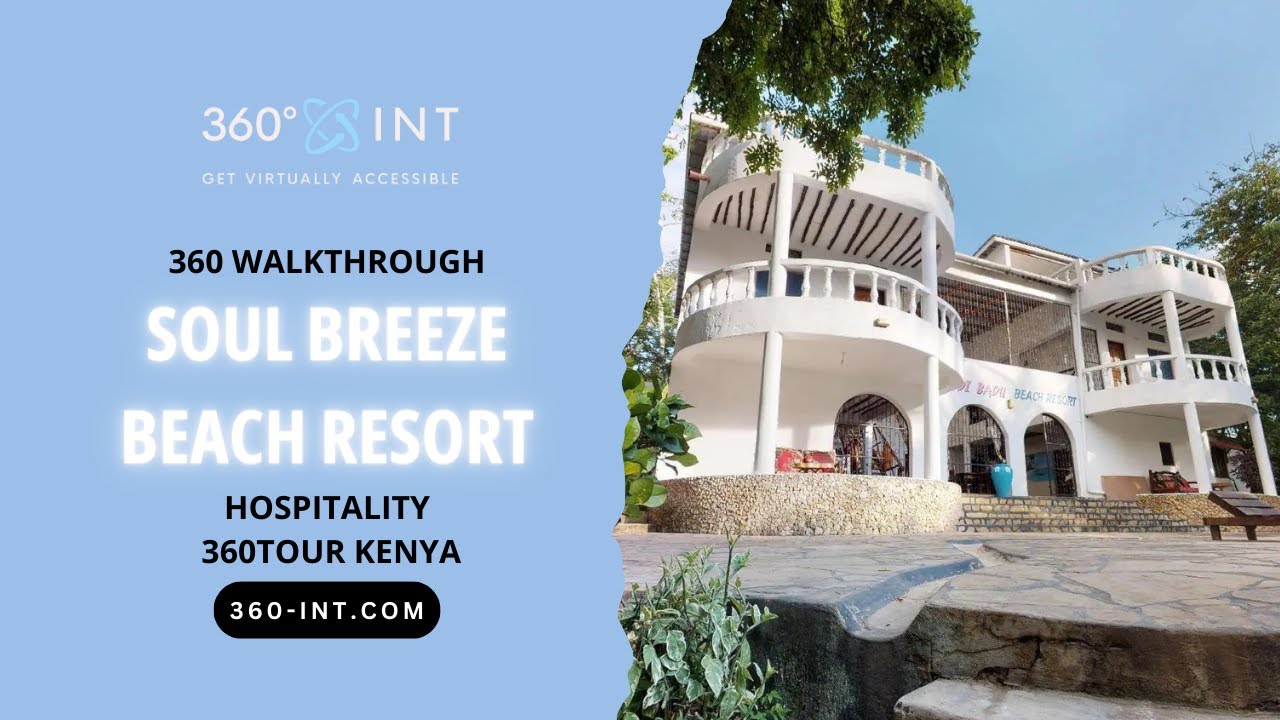 Soul Breeze Resort Diani Beach Virtual Walkthrough 360Tour - 3DTour by ...