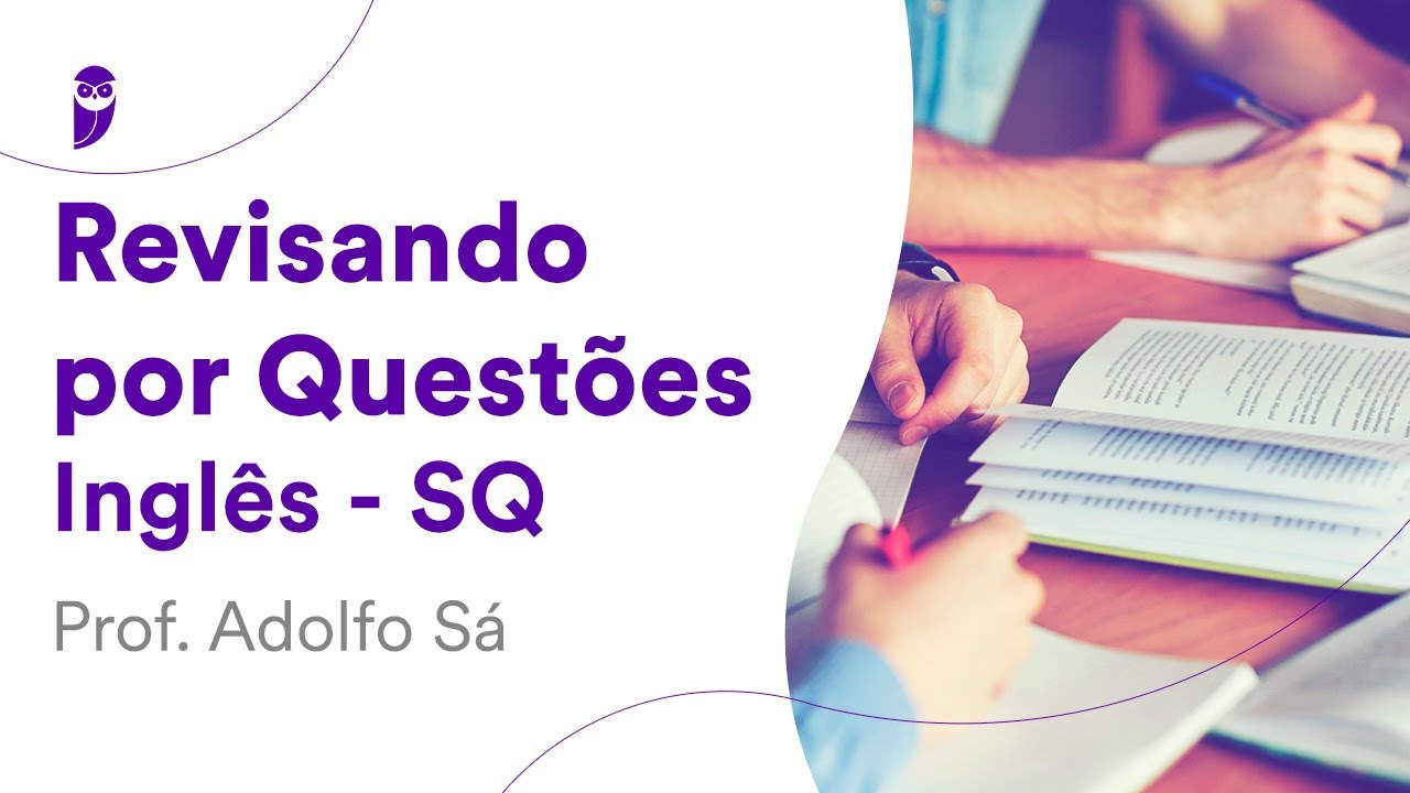 Revisando por Questões - Inglês - SQ - Prof. Adolfo Sá - YouTube