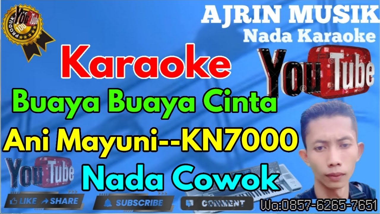 Ani Mayuni - Buaya Cinta [Karaoke] Kn7000 - Nada Pria | Ajrin Musik ...