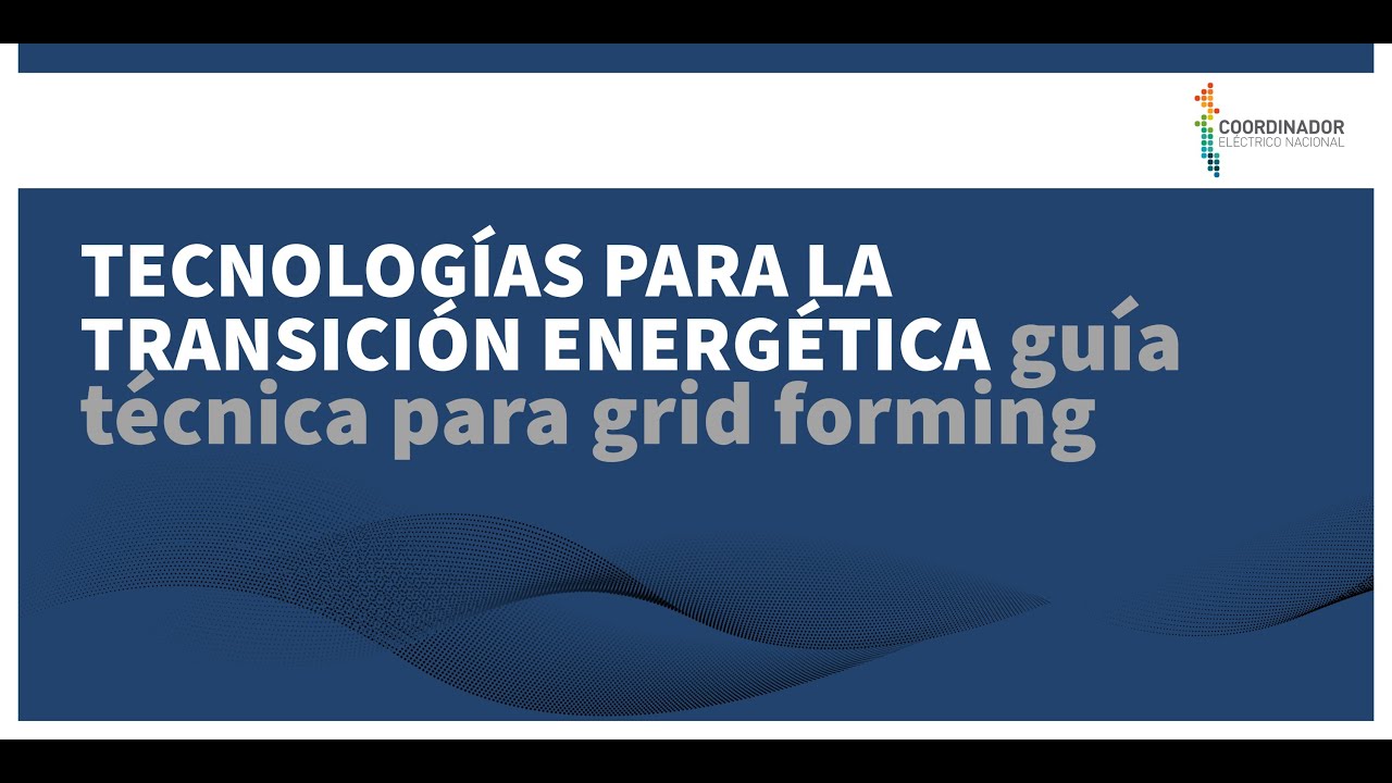 Tecnologías para la transición energética: presentación de guía técnica ...