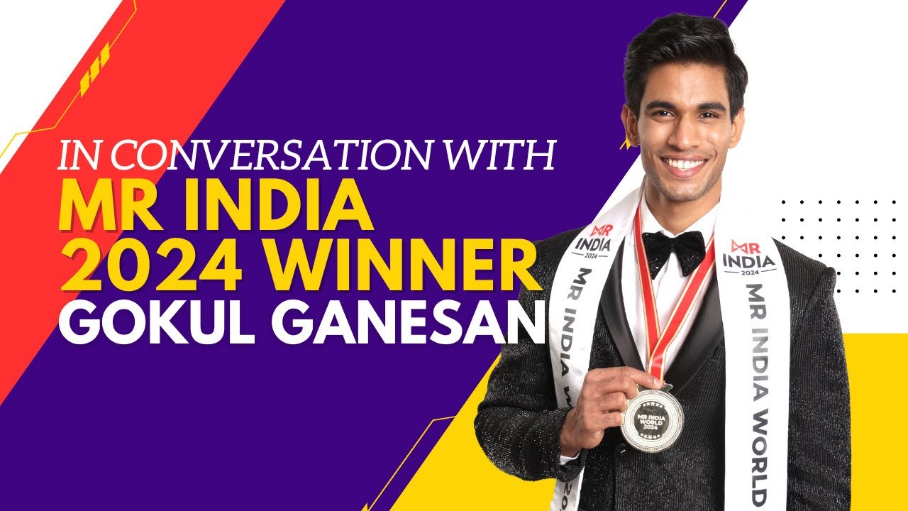 In Conversation With Mr India 2024 Winner Gokul Ganesan - YouTube
