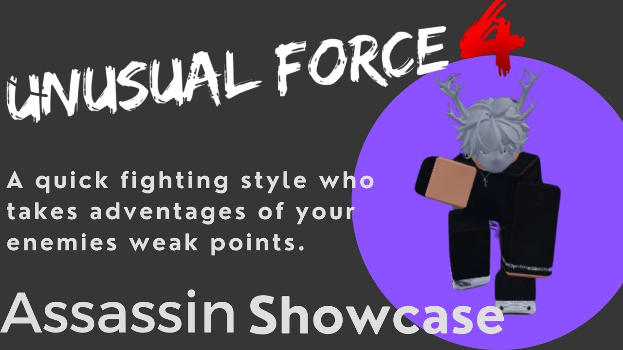 Unusual Force 4 (Assassin Showcase) - YouTube
