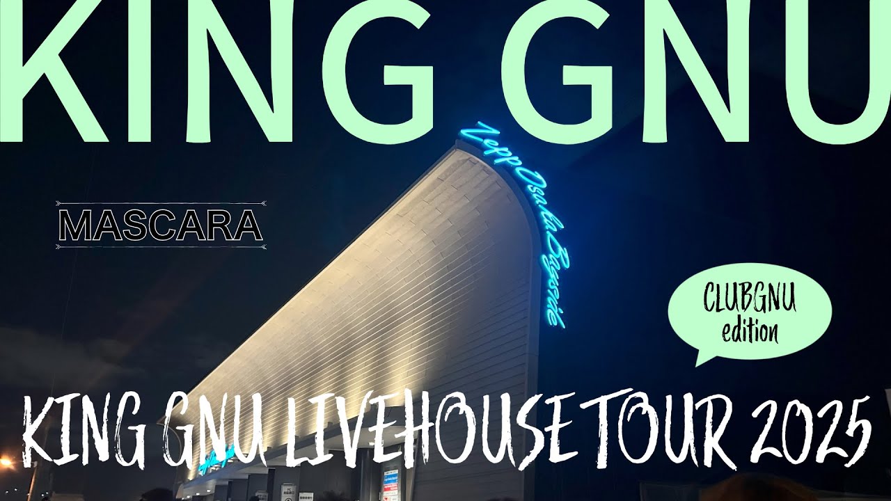 Enc1.MASCARA【KING GNU LIVEHOUSE TOUR 2025 CLUB GNU EDITION】 - YouTube