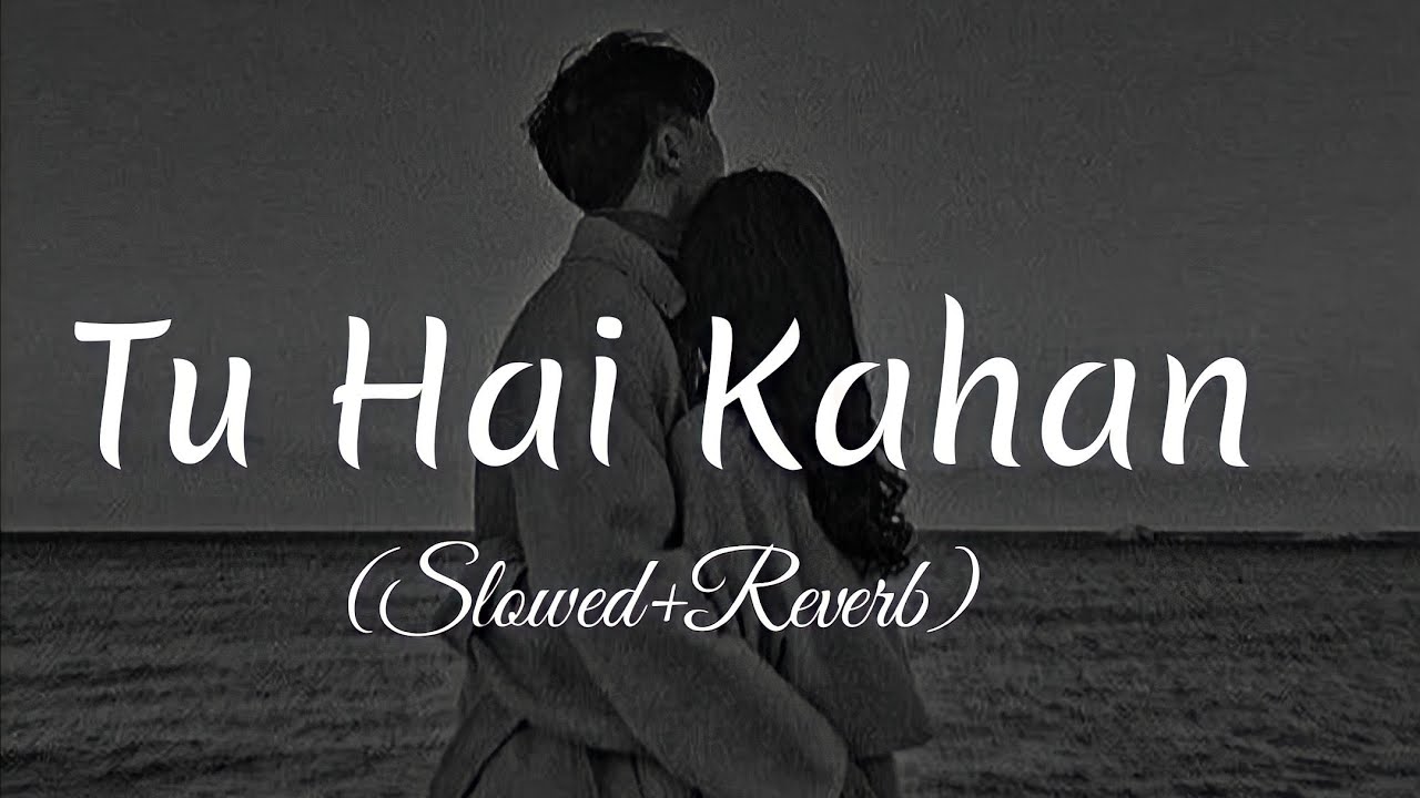 Chal chal tu apni mein tujhe pehchan lunga [Slowed+Reverb] # ...