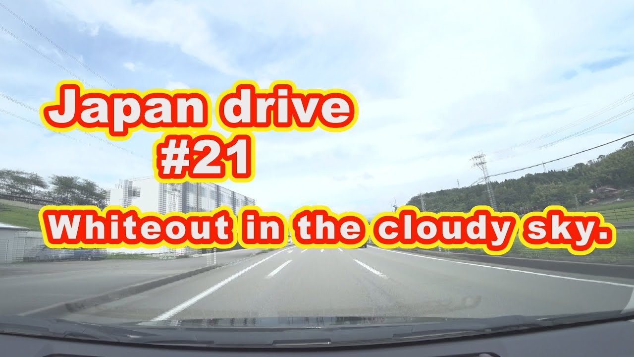 Japan drive #21 Whiteout in the cloudy sky. - YouTube
