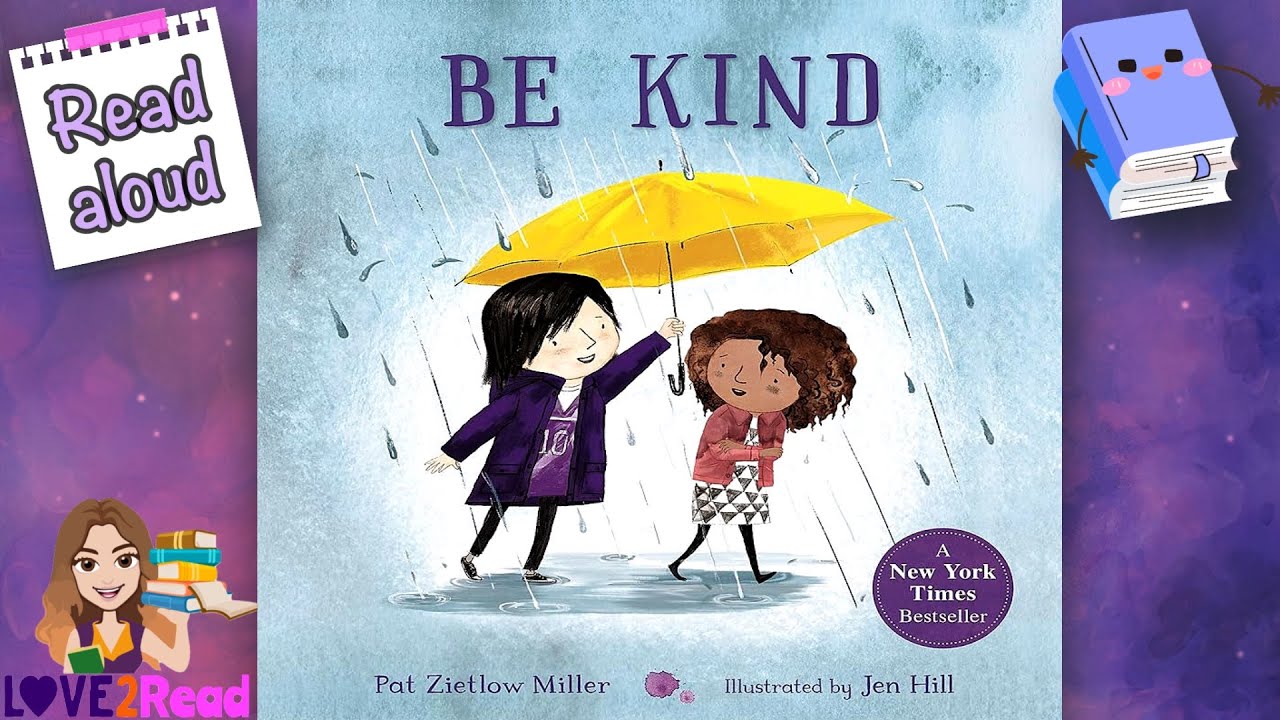 BE KIND by Pat Zietlow Miller | Read aloud #storyoftheweek - YouTube