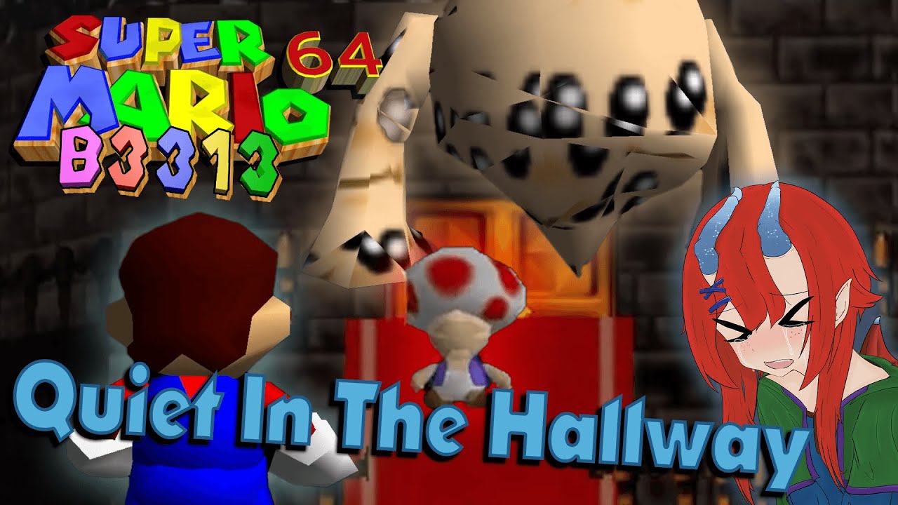 [Super Mario 64] WALK QUIETLY IN THE HALLWAY! B3313 - Part 6 - YouTube