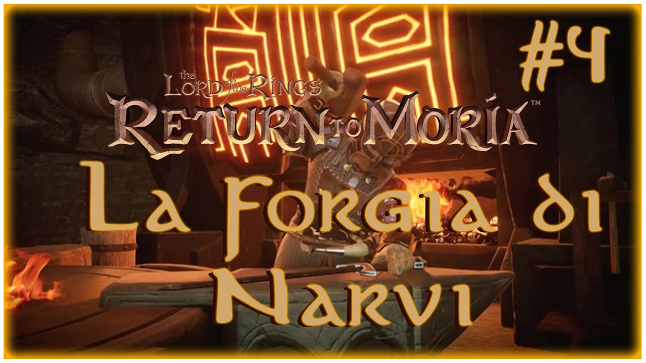 LA FORGIA DI NARVI Return to Moria Walkthrough | Episodio 4 - YouTube
