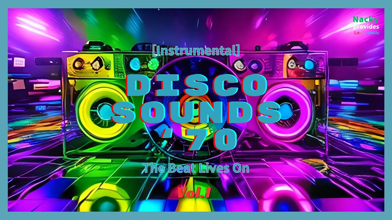 Disco Sounds '70s Vol.1: The Beat Lives On [Instrumental] - YouTube