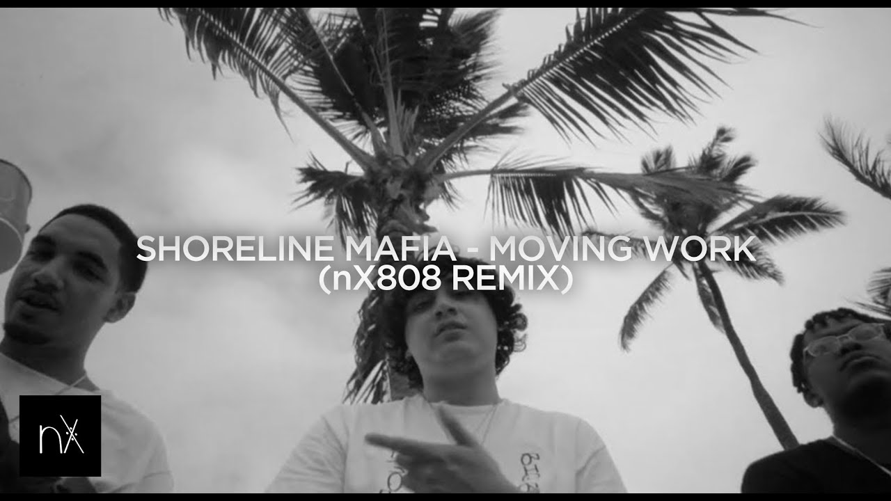 Shoreline Mafia - Moving Work (nX808 Remix) - YouTube