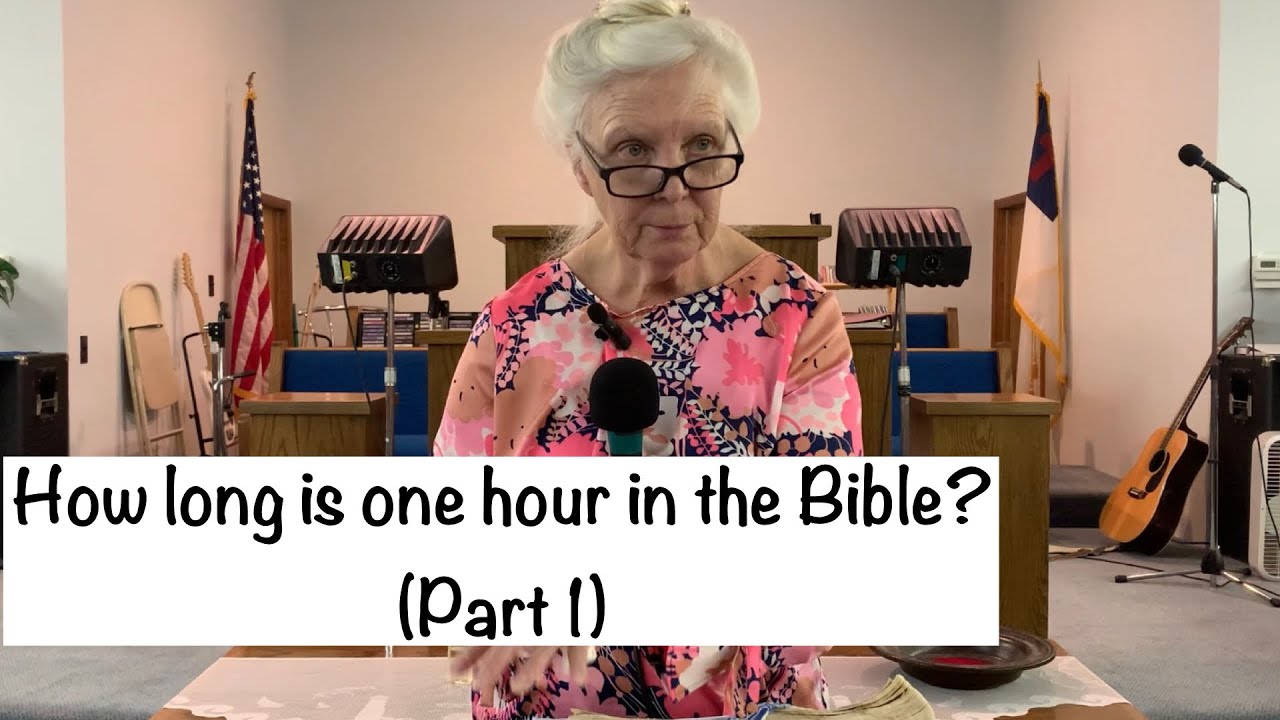 How Long Is One Hour In The Bible Part 1 11 16 22 spaceofonehour how-long-is-one-hour-in-the-bible-part-1-11-16-22-spaceofonehour