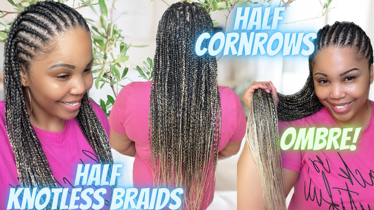 OMBRE CORNROWS + KNOTLESS BRAIDS (half&half) - YouTube