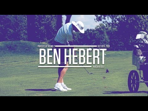 Ben Hebert | Porter Cup Round 2 - YouTube