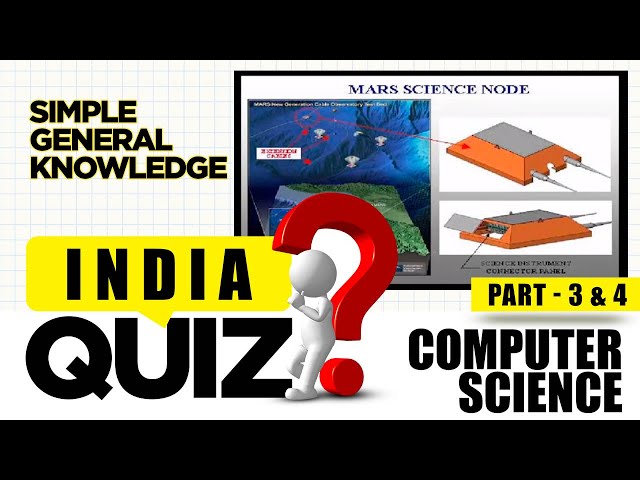 India Quiz - Computer Science Part 3&4 | Simple General Knowledge (GK ...