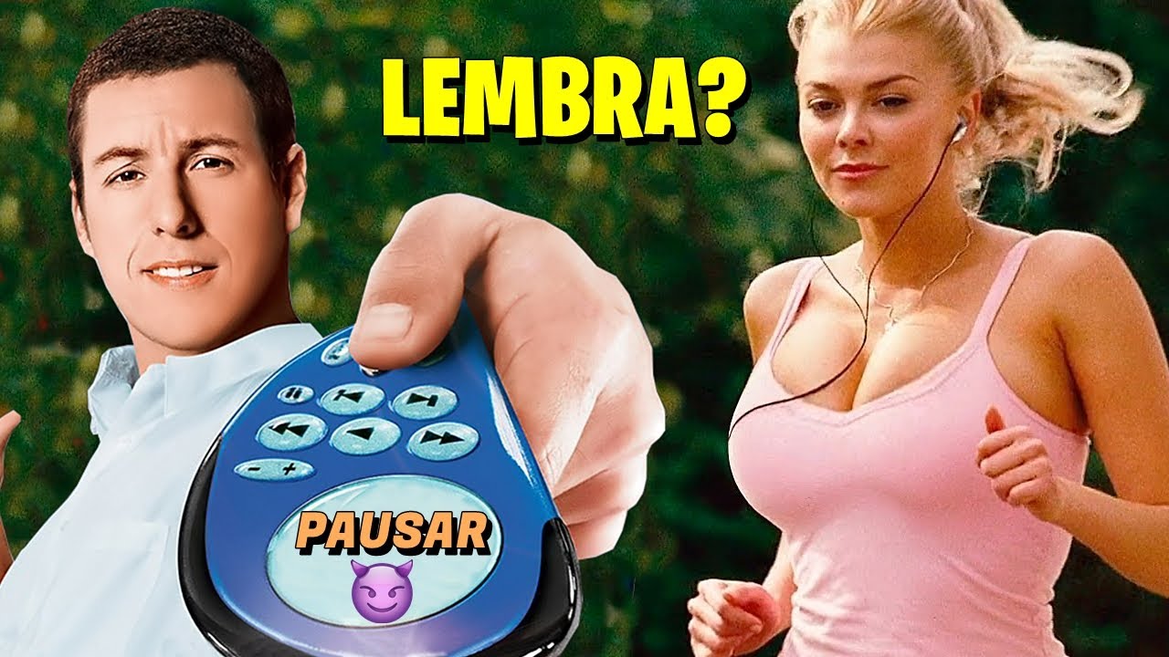 Lembra de Click? O Filme em que o Adam Sandler controla o tempo. - YouTube