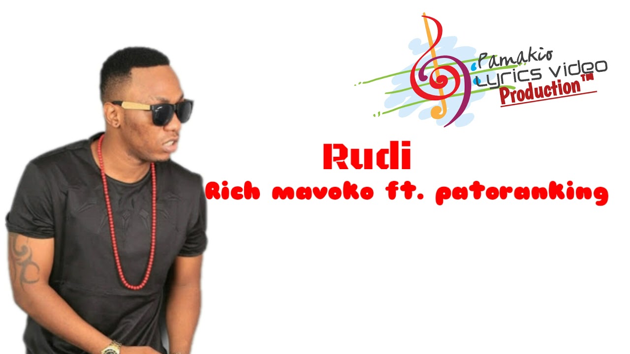 Rudi official audio with lyrics-Rich Mavoko ft. Patoranking - YouTube