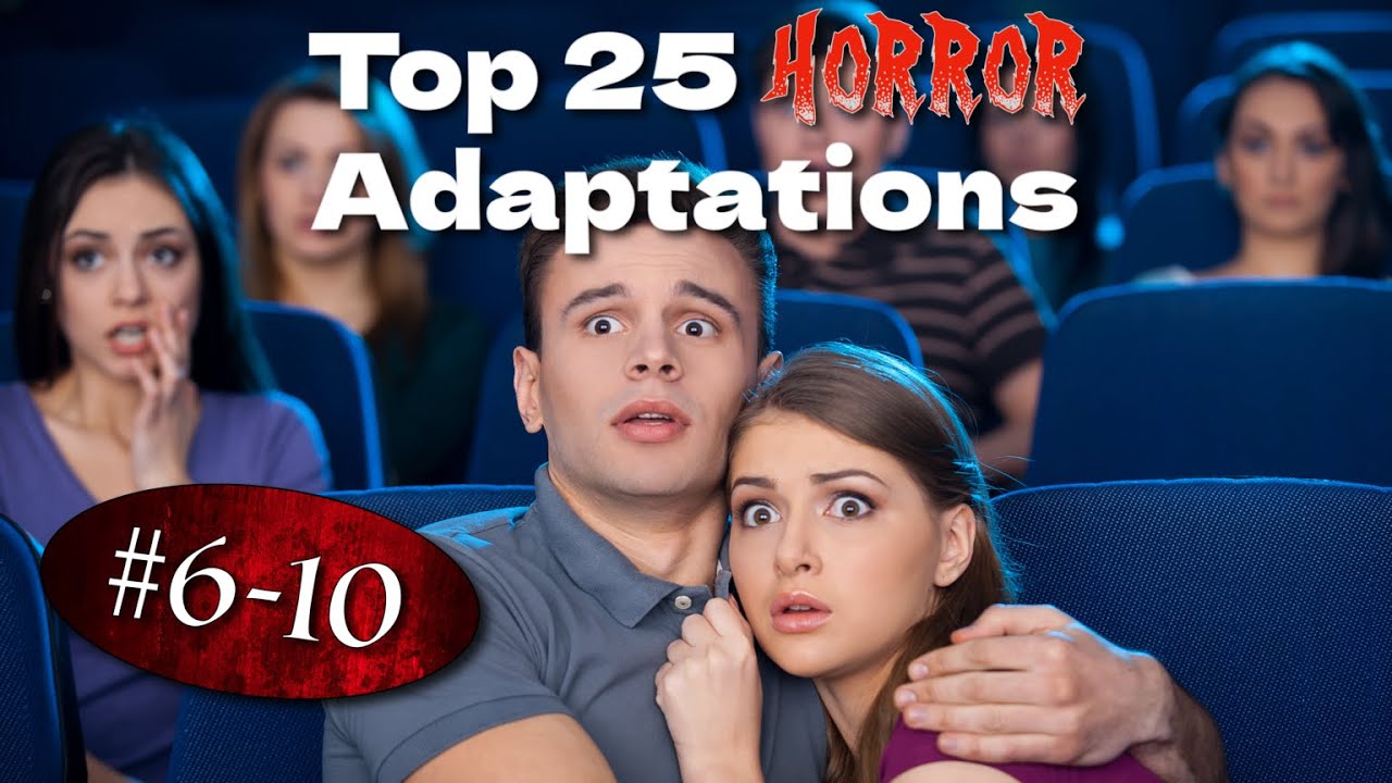 Top 25 Horror Adaptations Ranked from Worst to Best (Part 4) - YouTube