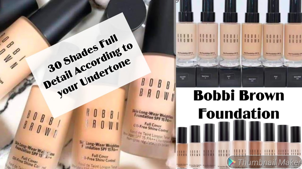 Bobbi Brown Skin Long-Wear Weightless Foundation SPF 15 Shades guide ...