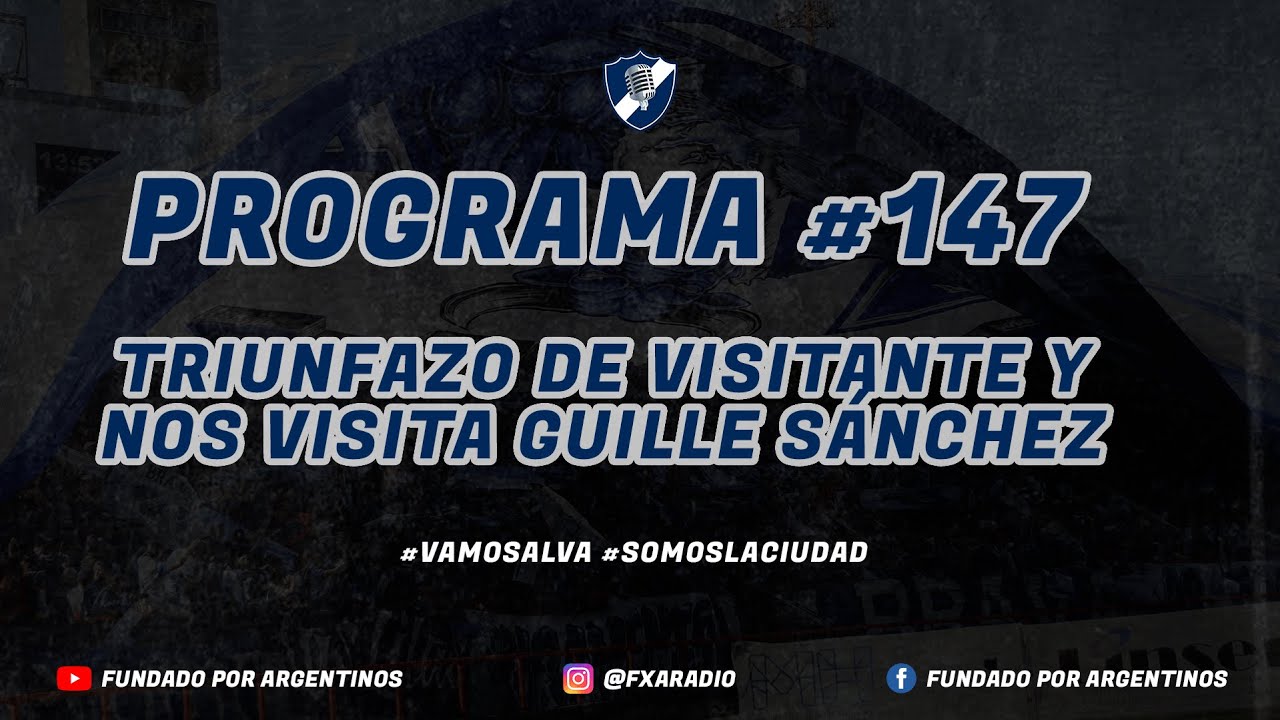 TRIUNFAZO de VISITANTE y charla con GUILLE SANCHEZ // Programa #147 - YouTube