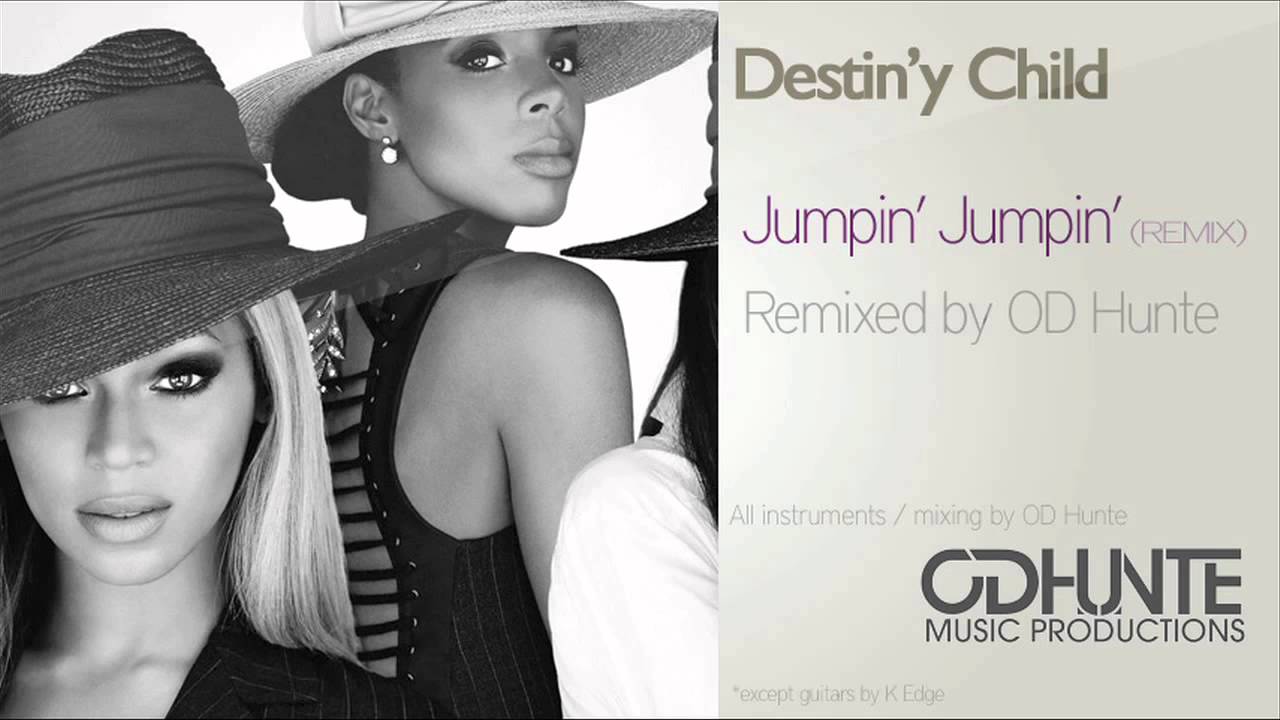 Destiny' s Child - Jumpin' Jumpin' - Remixed - by - OD Hunte - YouTube
