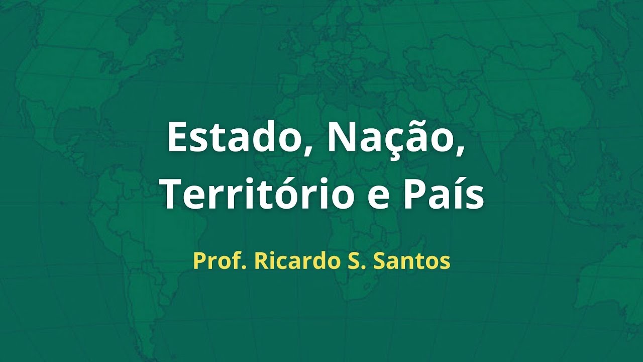 Estado, Nação, Território e País - YouTube