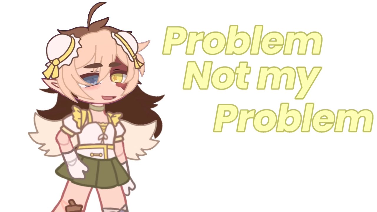 Problem not my problem - trend - tweening - YouTube