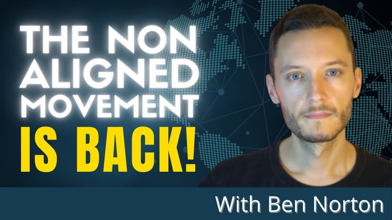 A New Nonalignment Is On The Rise | Ben Norton Speaks About The Real ...