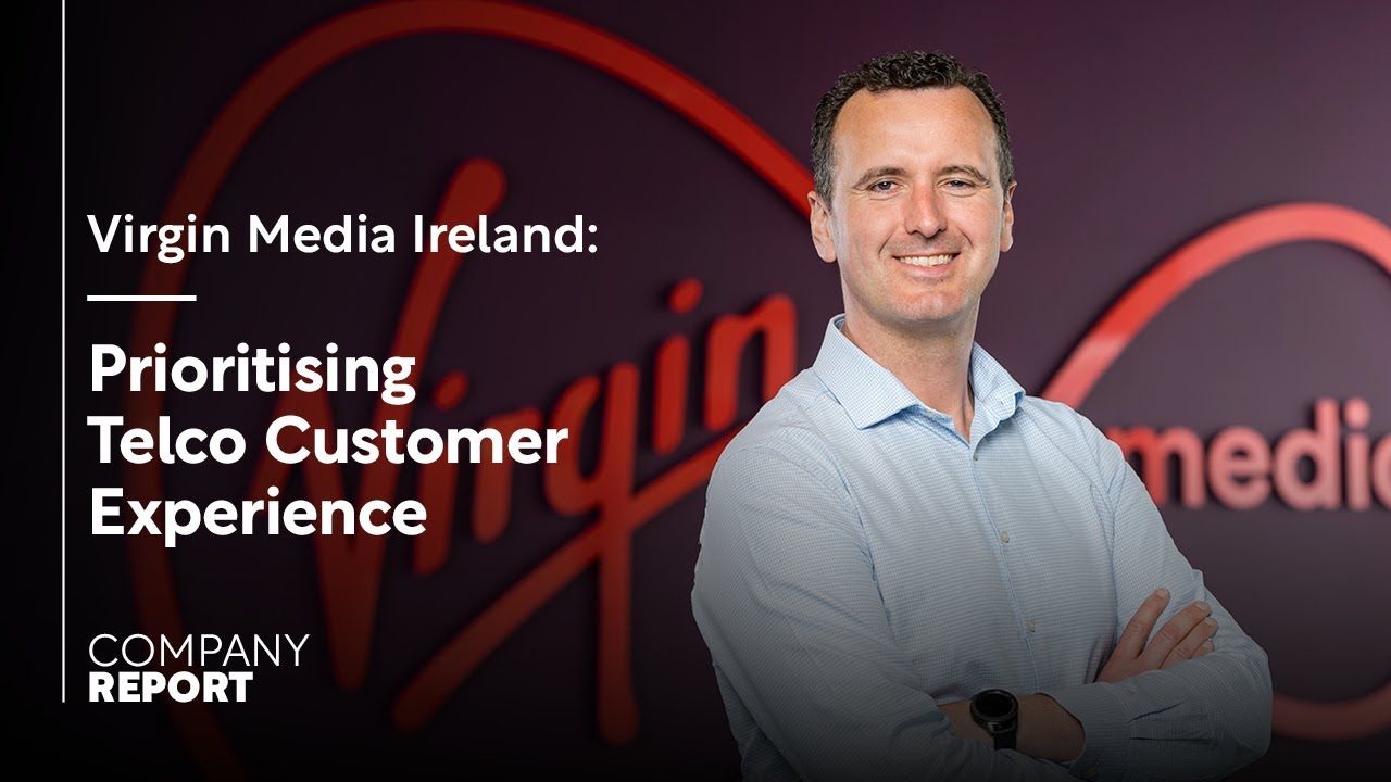 Virgin Media Ireland: Digitally Transforming with the Customer Journey ...