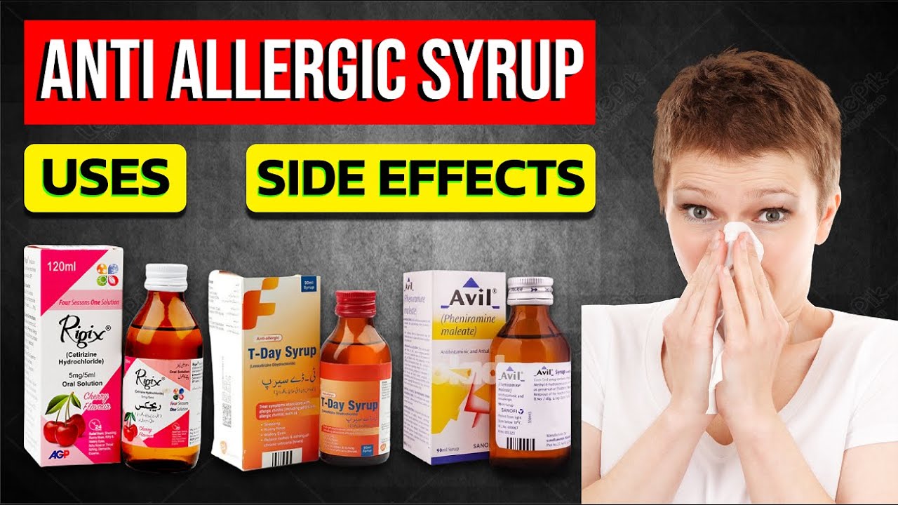Common Syrup Used In Allergy | Best Antiallergic Syrups |Allergy Syrup ...