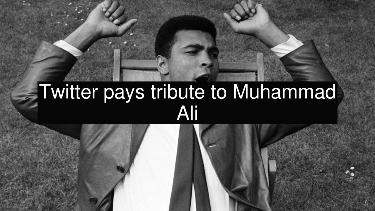Twitter pays tribute to Muhammad Ali - YouTube