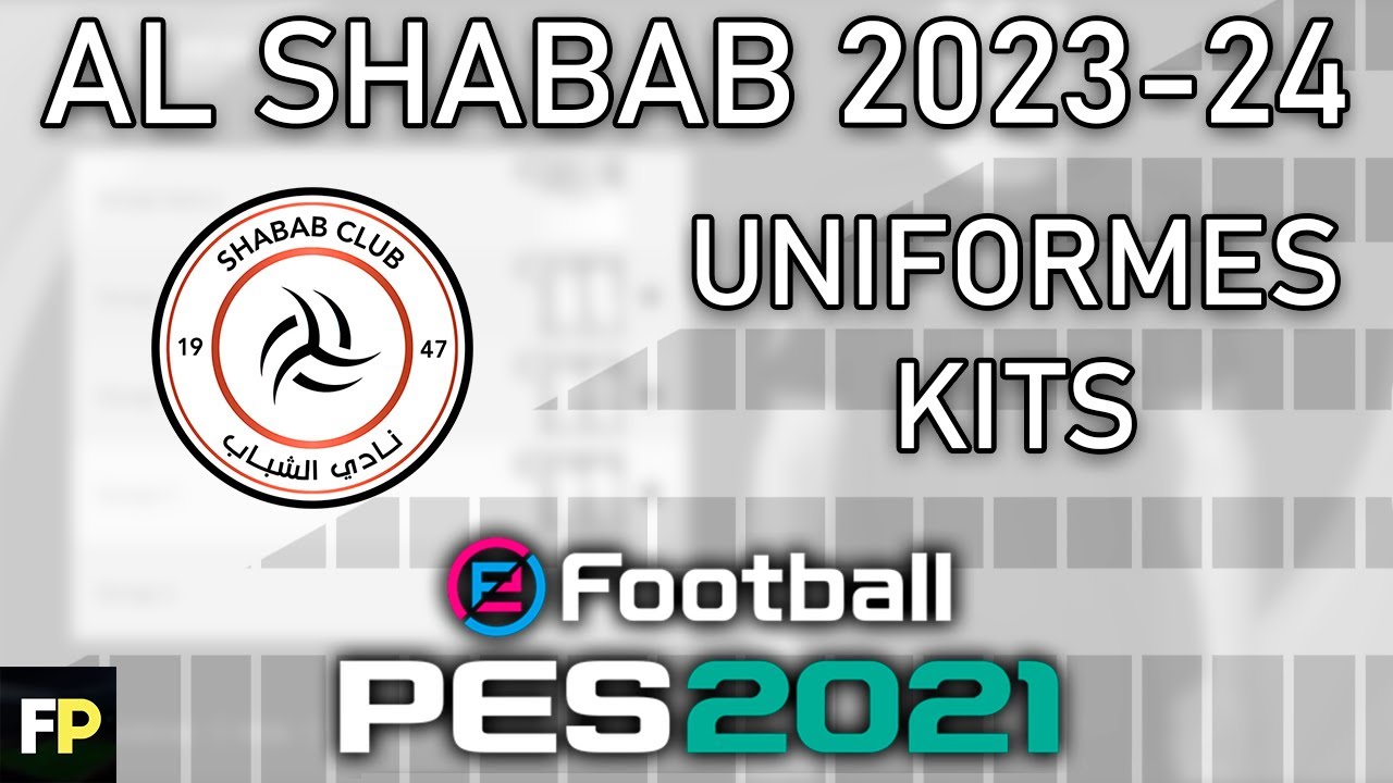 PES 2021 - Uniformes/kits Al Shabab (23-24) Xbox - YouTube