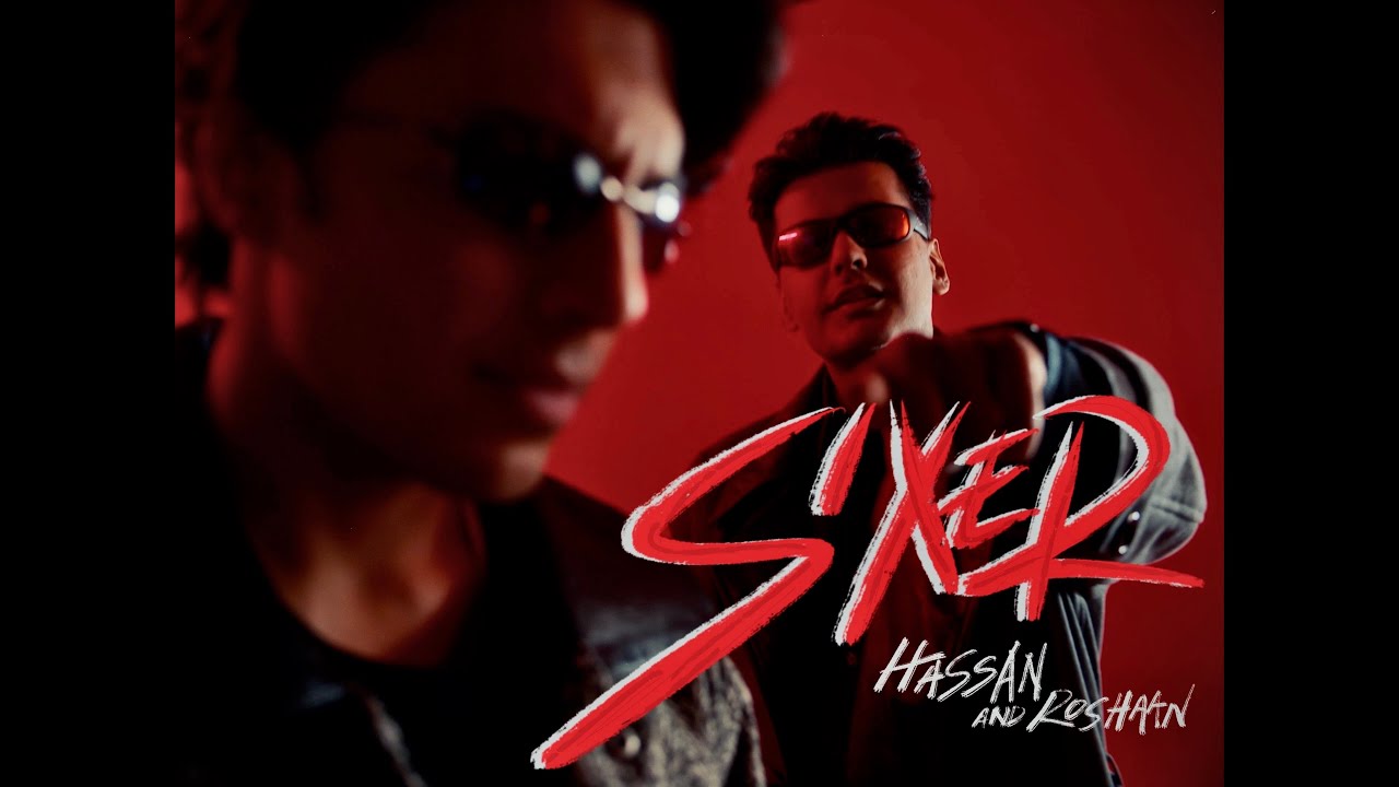Hassan & Roshaan - SIXER (Official Music Video) - YouTube