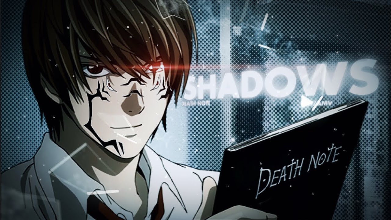 Death note - Shadows [Edit/Amv]! - YouTube