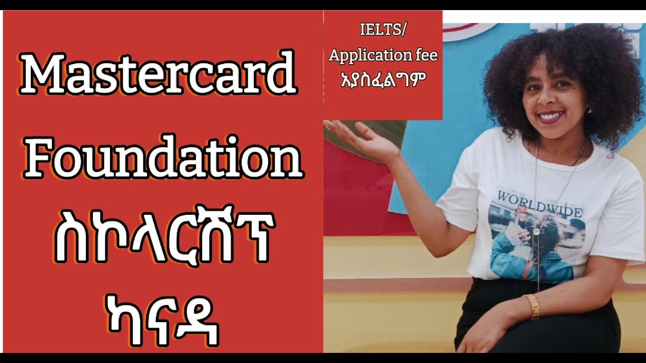 How to Apply Mastercard Foundation Scholars Program in Canada ...