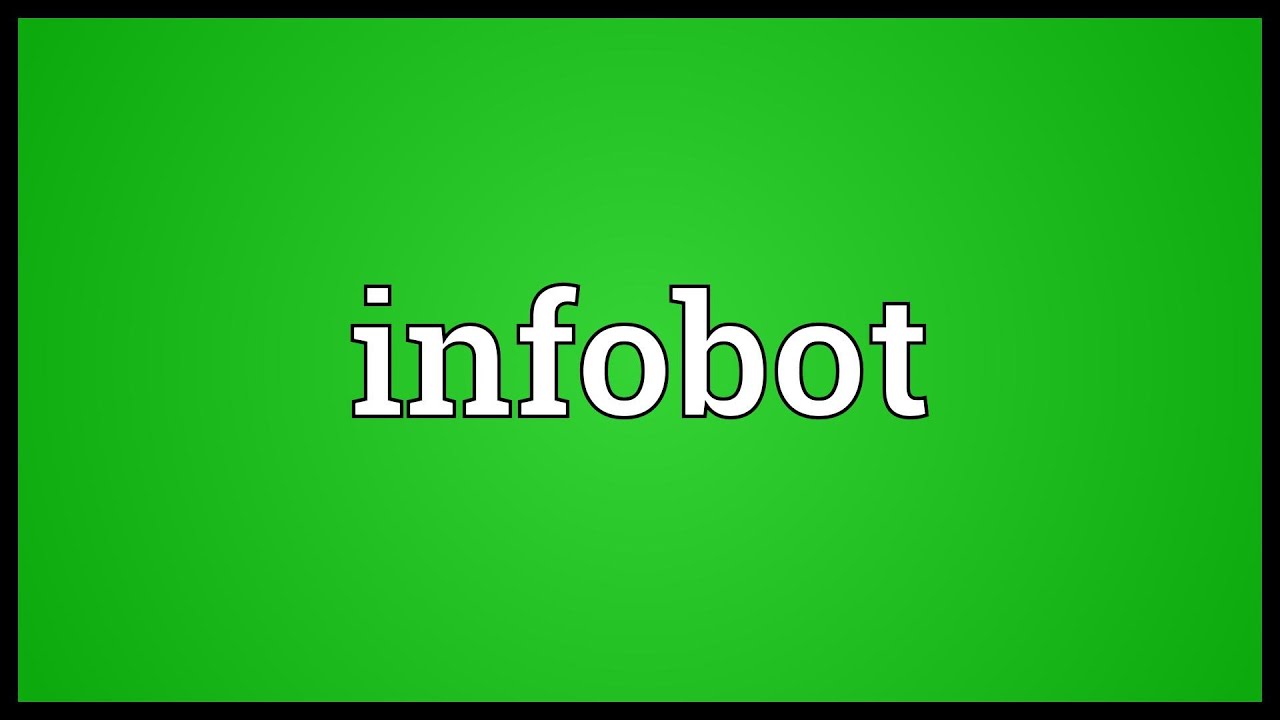 Infobot Meaning - YouTube