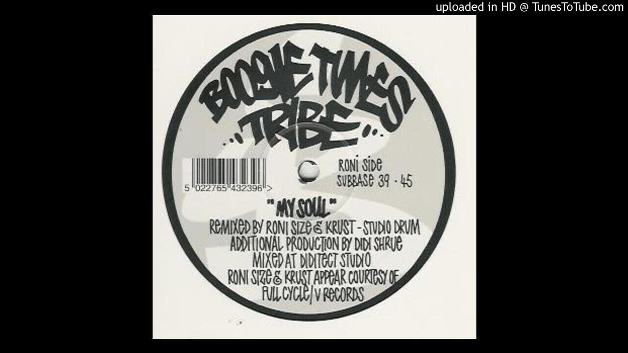 Boogie Times Tribe- - My Soul (Roni Size & Krust Remix) - YouTube