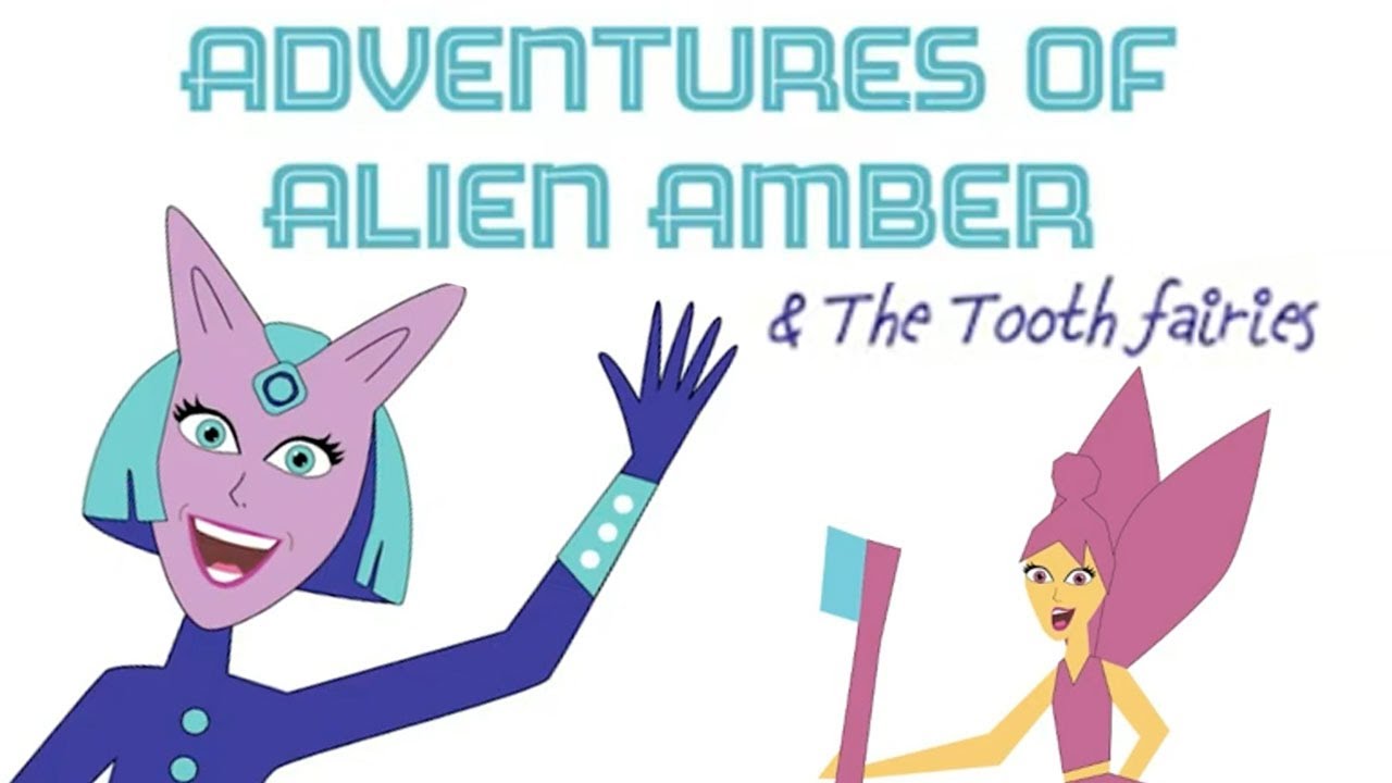 Adventures of Alien Amber: & the tooth fairies - ebook - YouTube
