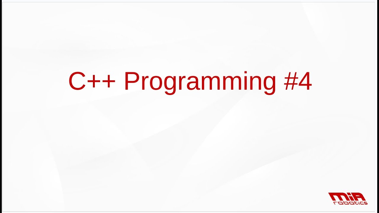 C++ Programming 4 - YouTube
