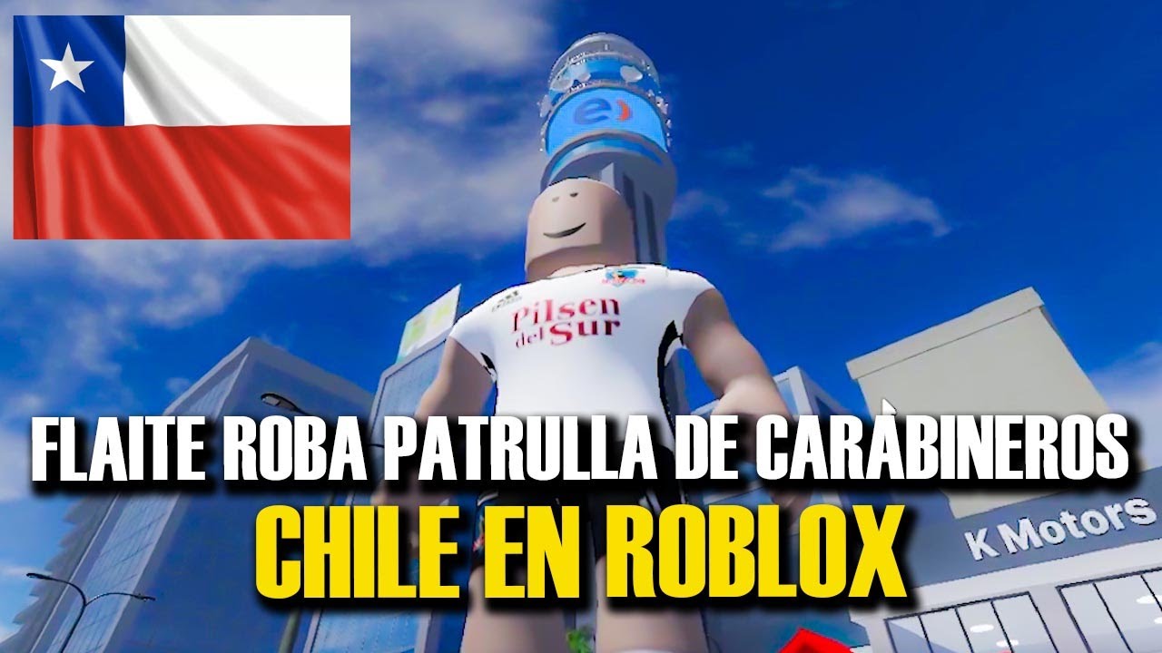 UN FLAITE SUELTO EN SANTIAGO | ASÍ ES CHILE DENTRO DE ROBLOX - YouTube