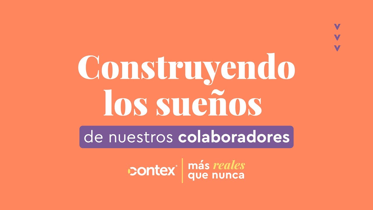 Construyendo los sueños de nuestros colaboradores - Obra Generosa Contex | Contex constructora ...