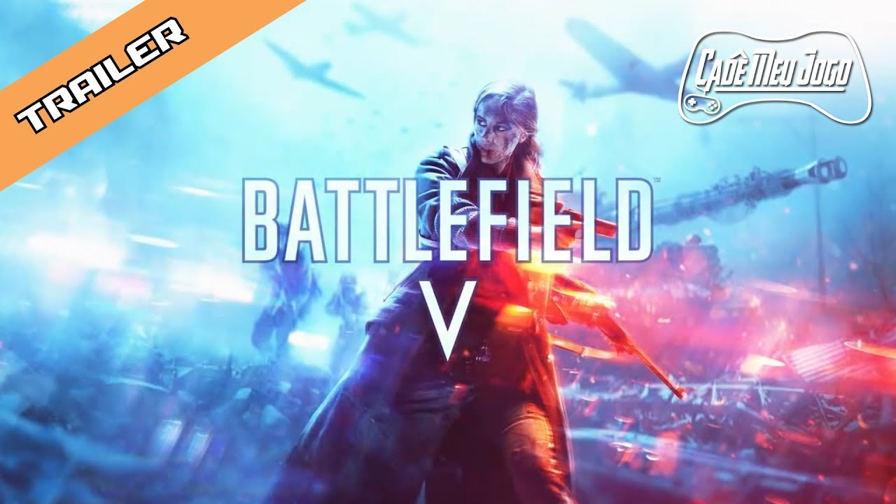 Trailer Battlefield V - Lightning Strikes - Cadê Meu Jogo - YouTube