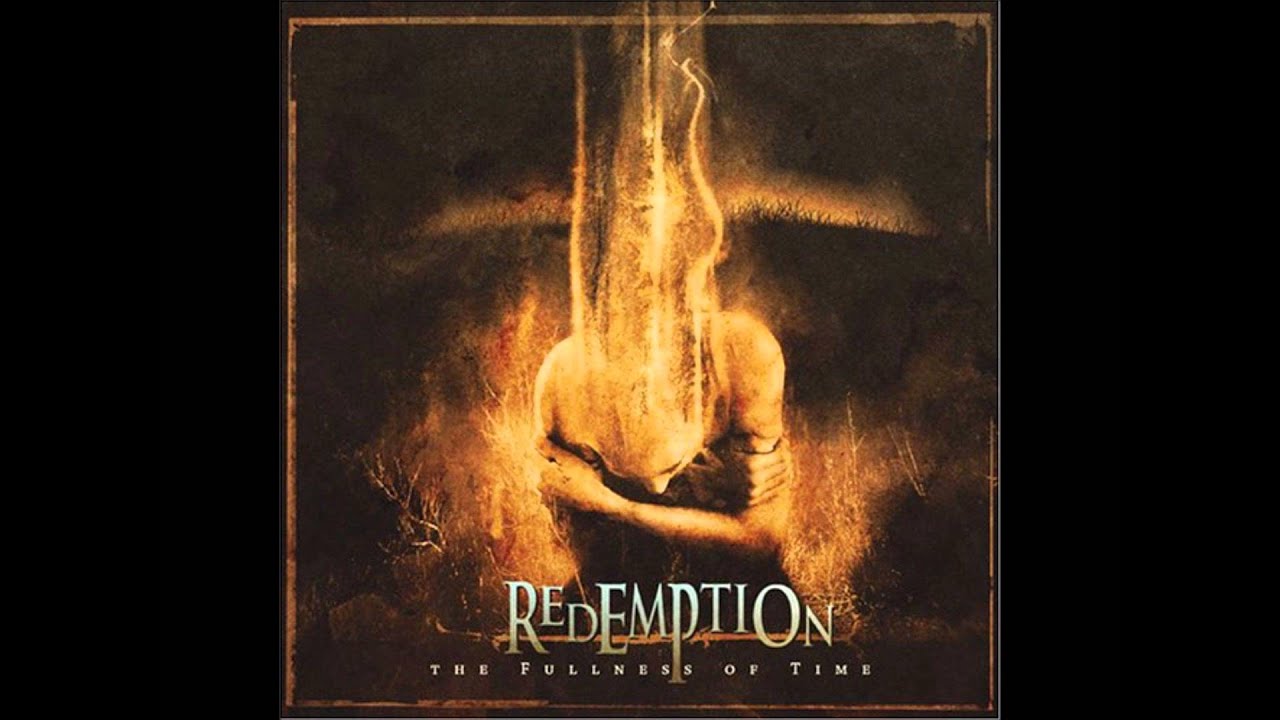 Redemption - The Fullness of Time (FULL SONG!!!) - YouTube