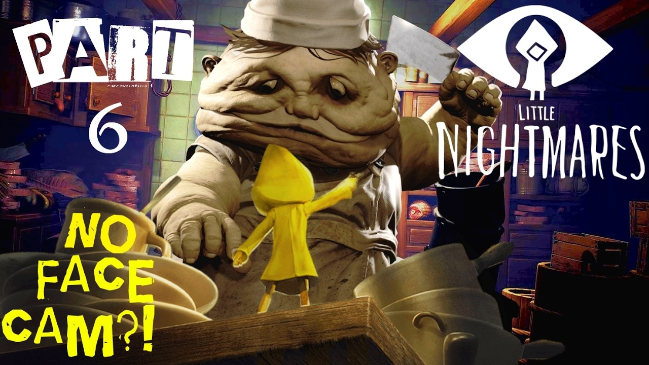 KISS THE COOK! | LITTLE NIGHTMARES | PART 6 | Gameplay Walkthrough ...