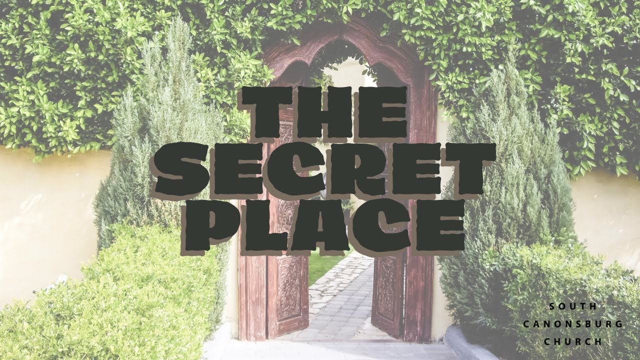 The Secret Place - YouTube