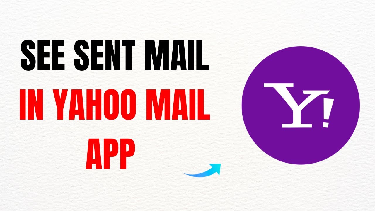 How to See Sent Mail in Yahoo Mail App – Full Guide - YouTube