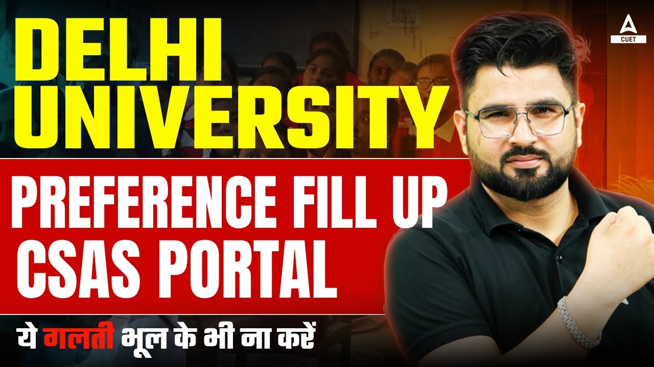 Delhi University CSAS Phase 2 | How to fill Preferences? 📃 Step By Step ...