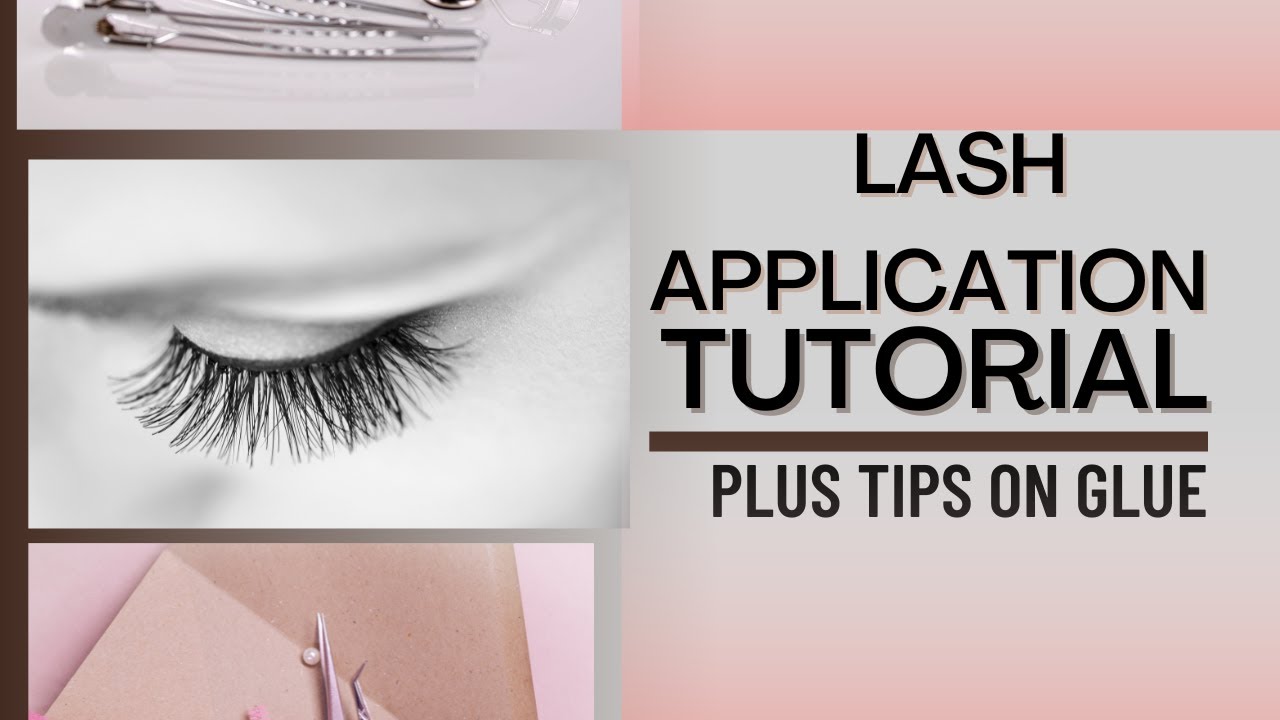 Lash Application Tutorial - YouTube